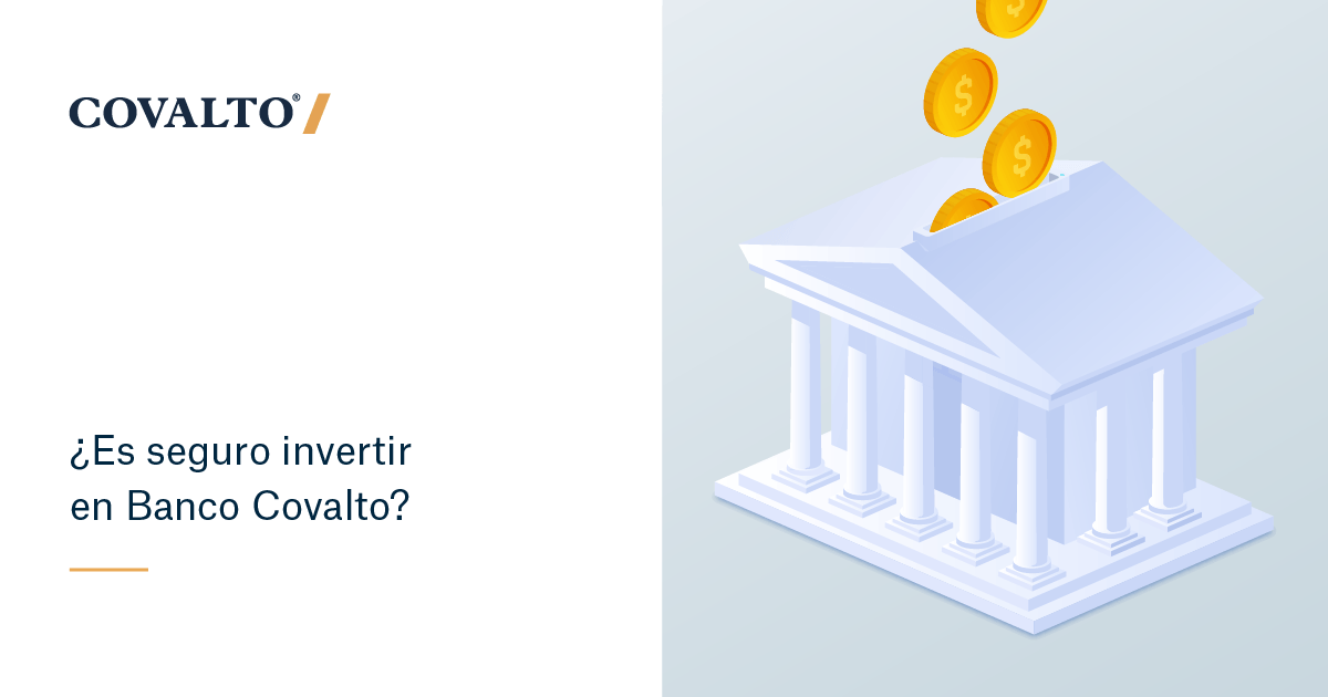 ¿Qué tan seguro es invertir en Covalto?