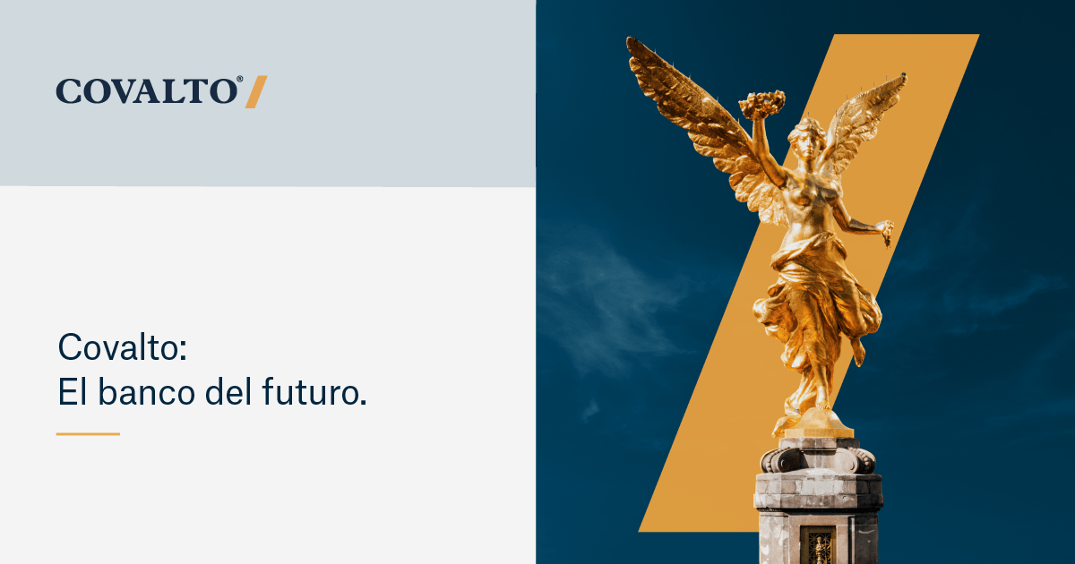 Conoce Covalto. El banco del futuro